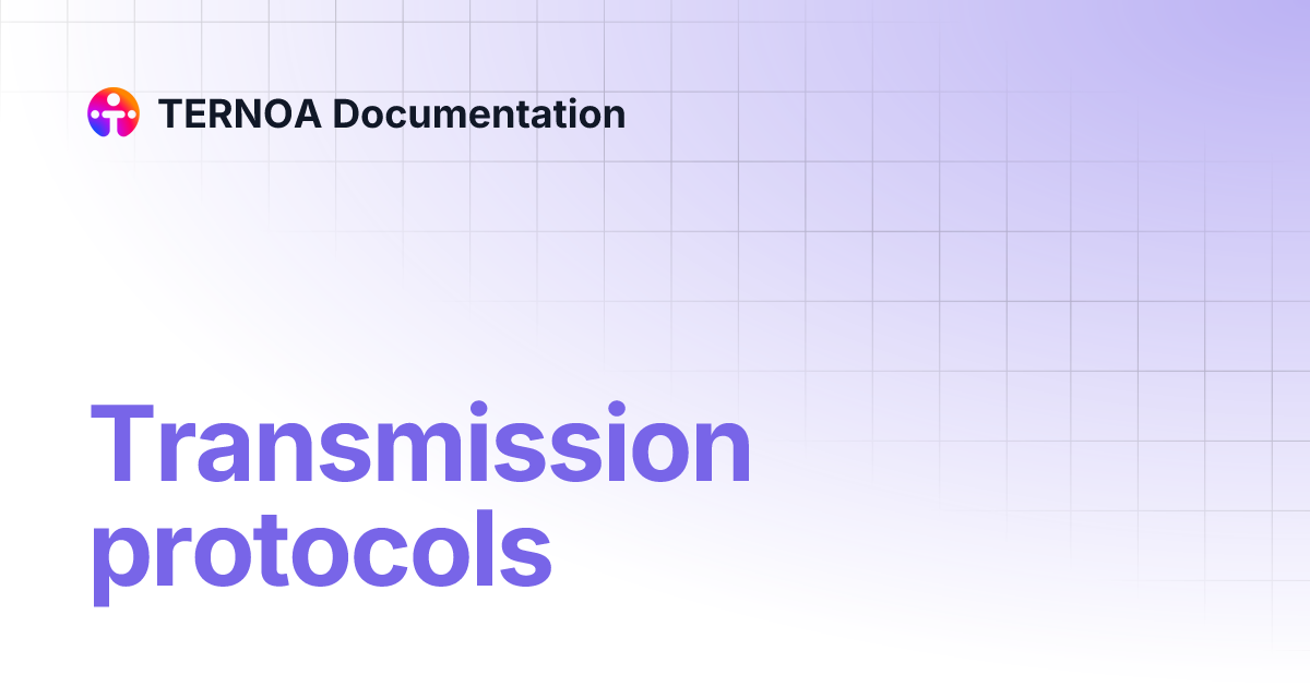 Transmission protocols | TERNOA Documentation
