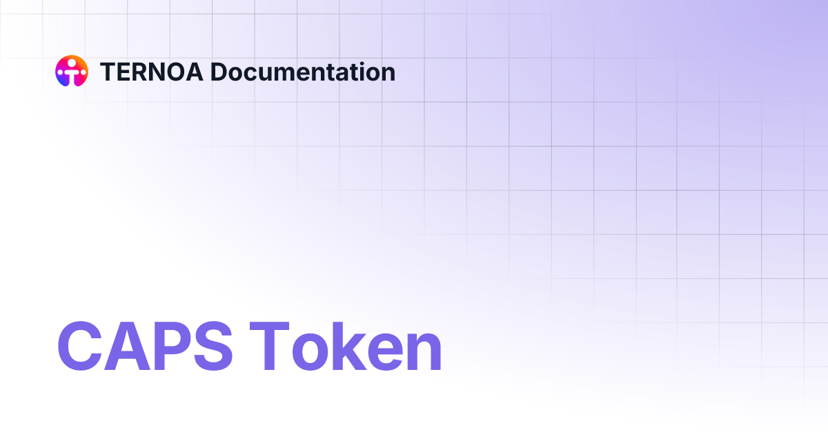 CAPS Token | TERNOA Documentation