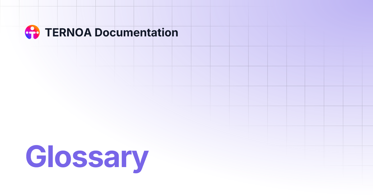 Glossary | TERNOA Documentation