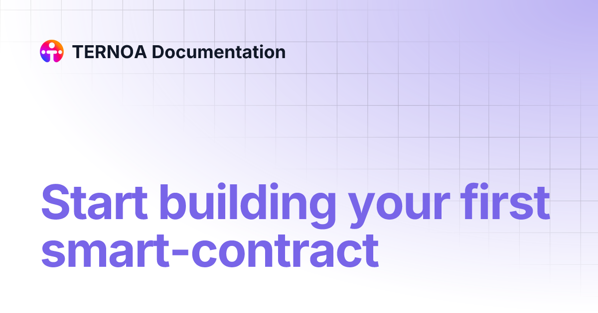 Start building your first smart-contract | TERNOA Documentation