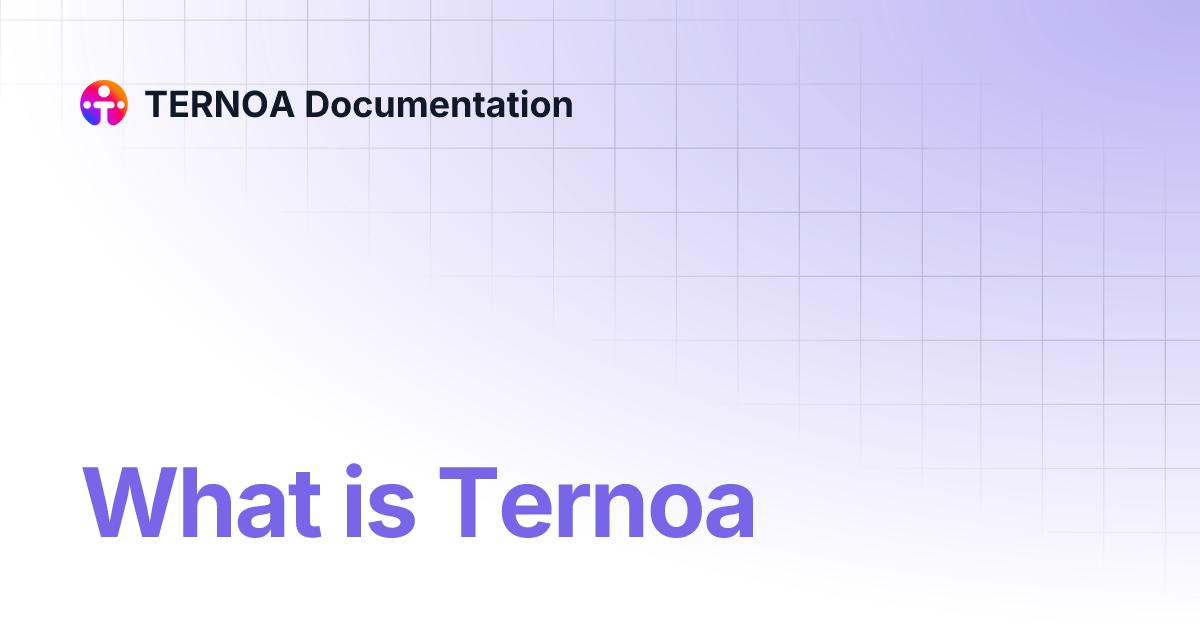 What is Ternoa | TERNOA Documentation